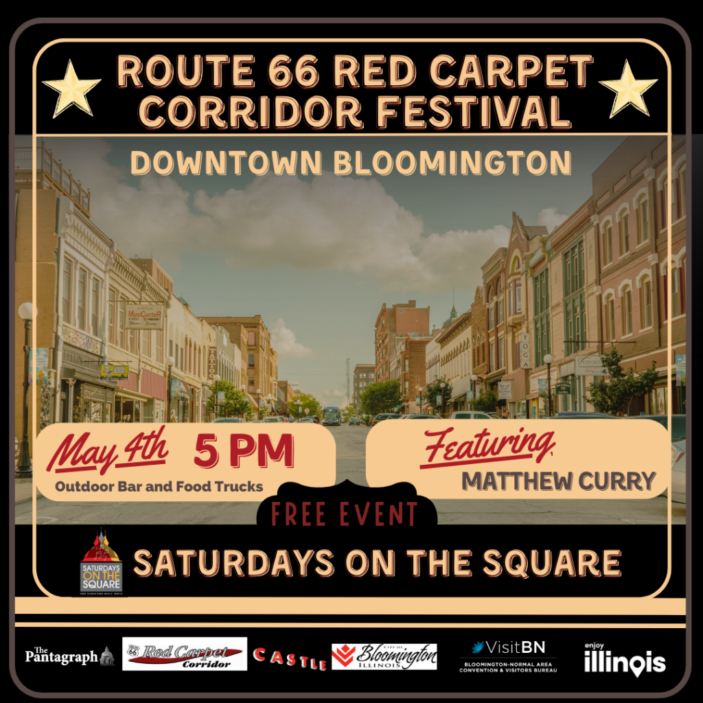 Route 66 Red Carpet Corridor Festival, May 4-5th, 2024 - Bloomington-Normal, Illinois