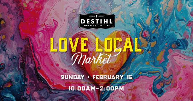 Love Local Market - Bloomington-Normal, Illinois